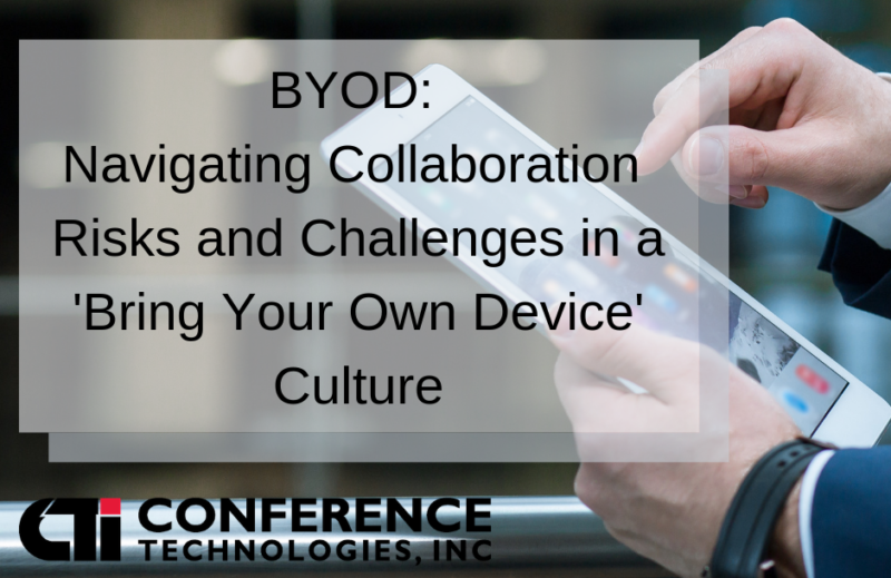BYOD Collaboration Risks and Challenges | Conference Technologies